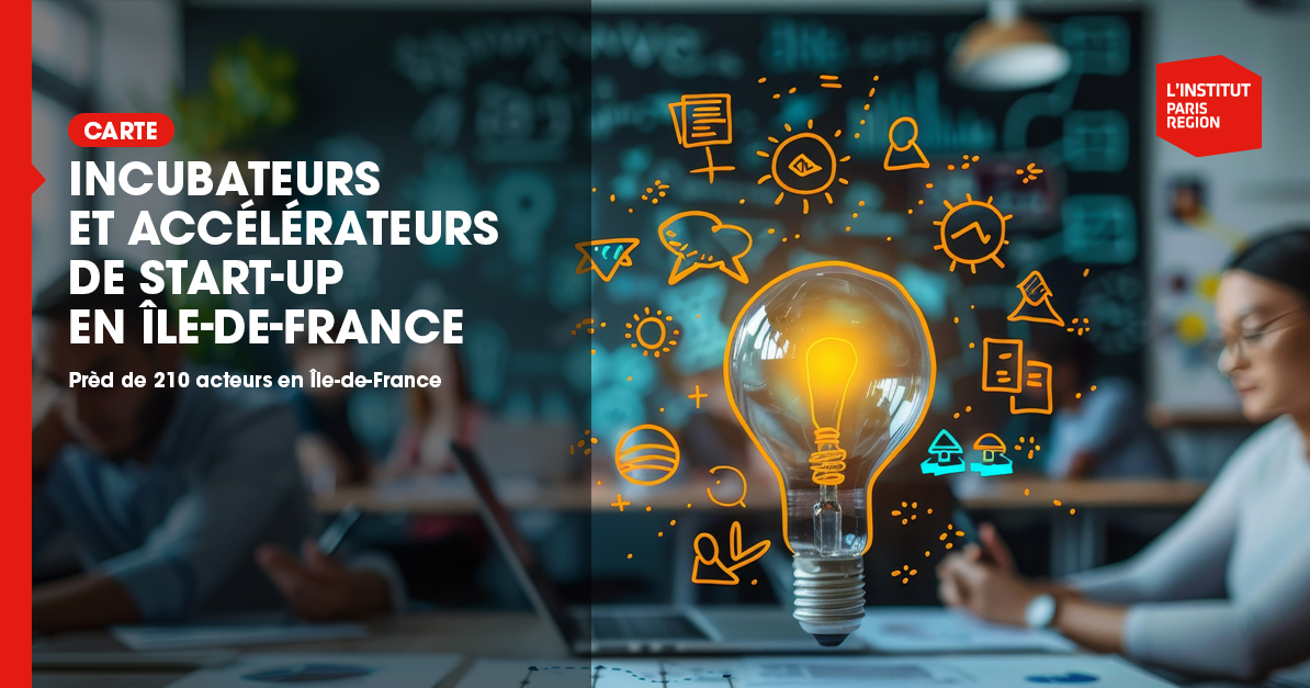 Incubateurs et accélérateurs de start-up en Île-de-France - Institut ...