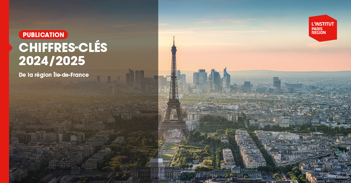 Chiffres-clés 2024-2025 - Institut Paris Région