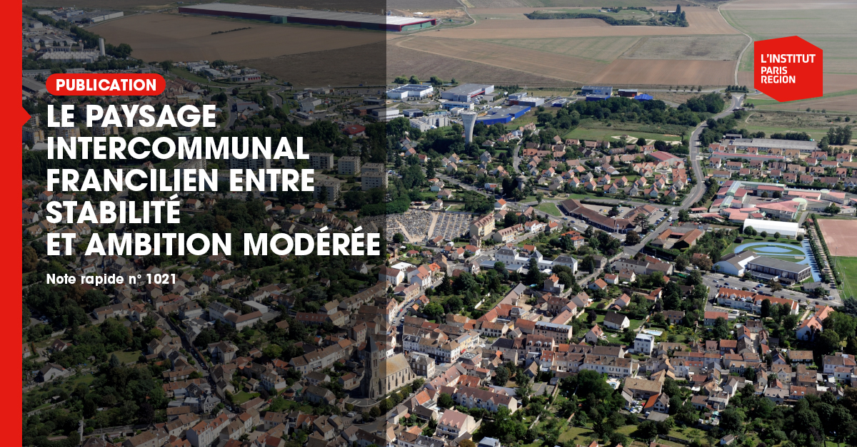 Le paysage intercommunal francilien entre stabilité et ambition modérée ...